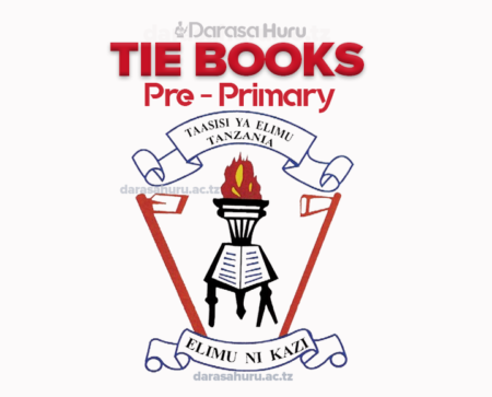 TIE Books Pre-Primary (Darasa La Awali) PDF English and Kiswahili Medium