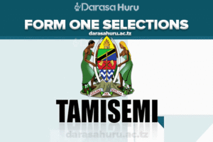 Form One Selection 2026, Waliochaguliwa Kujiunga Kidato cha Kwanza ...