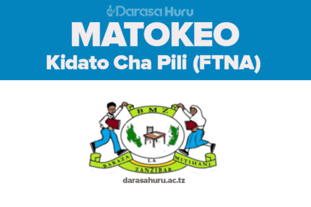 NECTA FTNA Form Two 2 NECTA Exam Results, Matokeo ya Kidato Cha Pili