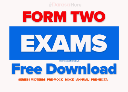 FORM II EXAMS - Darasa Huru